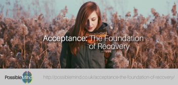 Acceptance: The Foundation of Recovery - The Possible Mind