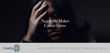 Scientists Have Proven That Negativity Makes Cancer Grow Inside The ...